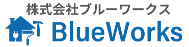 大分の工務店BlueWorks（ブルーワークス）｜大工工事 内装工事 設備工事 リフォーム｜大分県大分市